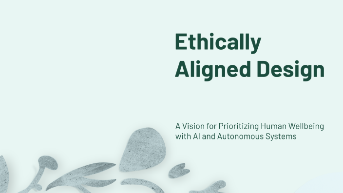 Ethically Aligned Design by Shilpa Srinivasareddy on Prezi Ethically Aligned Design by Shilpa Srinivasareddy on Prezi