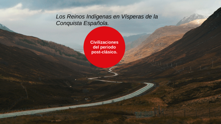 Los Reinos Indígenas en Vísperas de la Conquista Española by Badhia ... Los Reinos Indígenas en Vísperas de la Conquista Española by Badhia ...