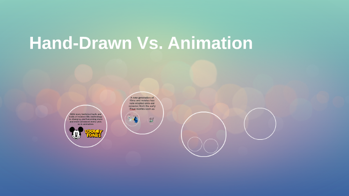 Hand-Drawn Vs. Animation by Alyson Clemons on Prezi