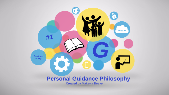 Personal Guidance Philosophy by Makayla Beaver on Prezi
