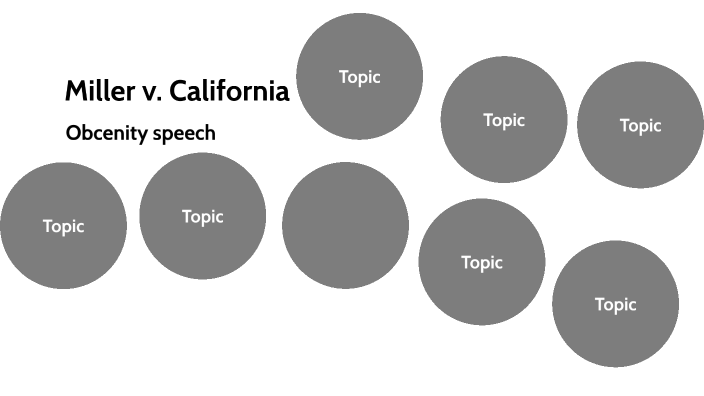 Miller v. California Obscenity Speech by Aidan DeCeilio on Prezi