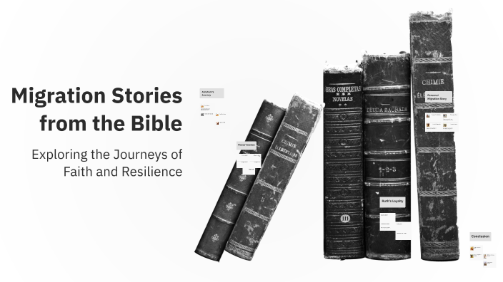 Migration Stories from the Bible by Claudia Salazar on Prezi
