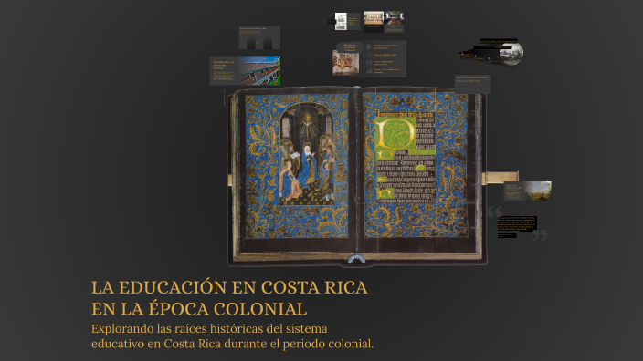 LA EDUCACIÓN EN COSTA RICA EN LA ÉPOCA COLONIAL by Jamie solano on Prezi