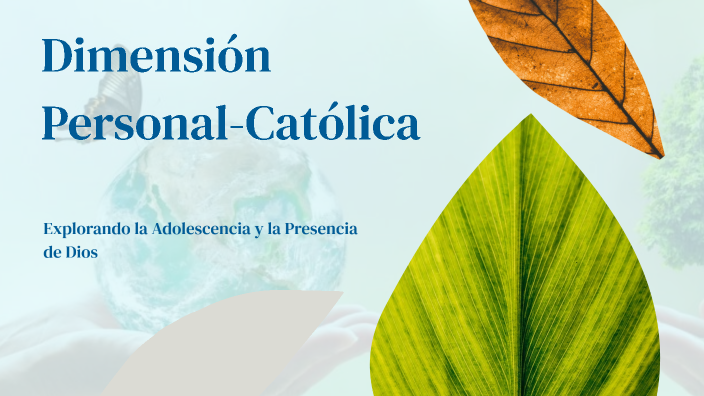 Dimensión Personal-Católica by César Alejandro Luevano Villa on Prezi
