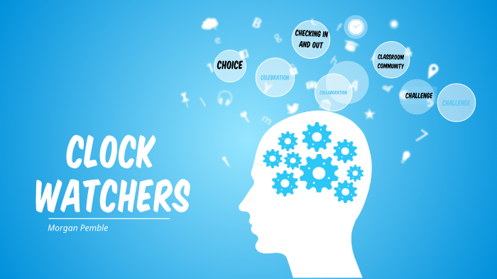 Clock Watchers Mind Map by Morgan Pemble on Prezi