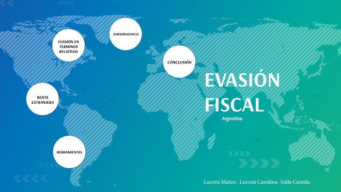 Evasión fiscal by camila valle on Prezi