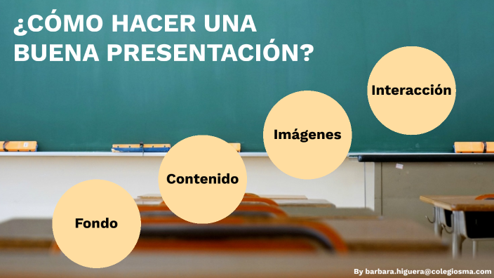 ¿CÓMO HACER UNA BUENA PRESENTACIÓN? by Bárbara Higuera on Prezi