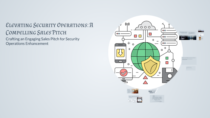 Elevating Security Operations: A Compelling Sales Pitch by Navya Ann ...