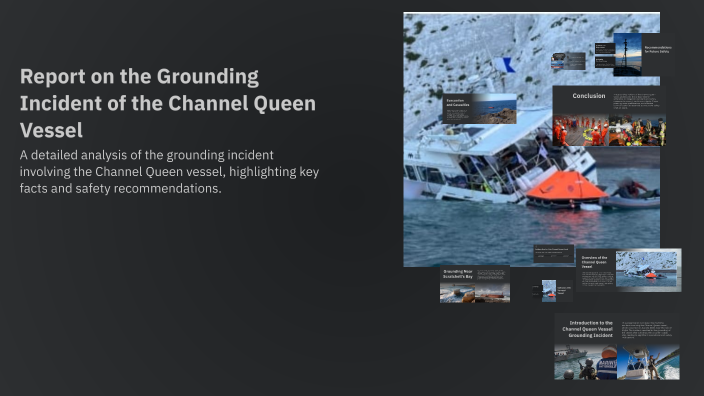 Report on the Grounding Incident of the Channel Queen Vessel by Leodan ...