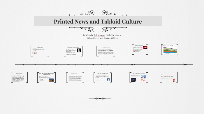 Printed News and Tabloid Culture by Charlie Palethorpe on Prezi