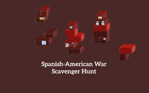 Spanish-American War Scavenger Hunt by Elisabeth Snyder on Prezi