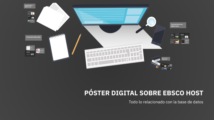 PÓSTER DIGITAL SOBRE EBSCO HOST by nicol pereira on Prezi