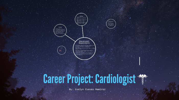 Career Project: Cardiologist by Evelyn Ramirez on Prezi