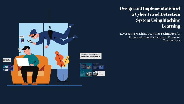 Design And Implementation Of A Cyber Fraud Detection System Using Machine Learning By Yash Singh