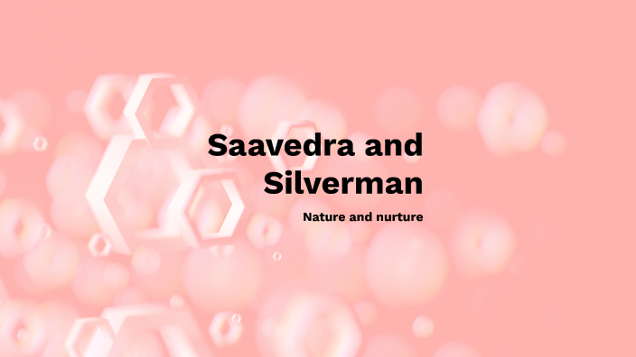 Nature vs nurture (Saavedra and SIlverman) by Claudelle Casmeralda ...