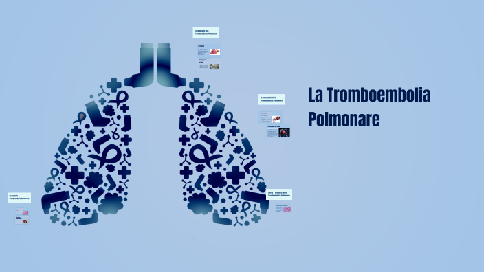 La Tromboembolia Polmonare by Marco Anselmi on Prezi