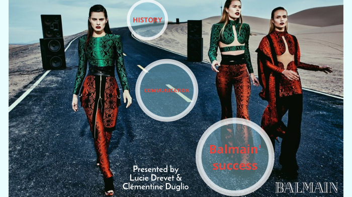 Balmain communication by Clémentine Duglio on Prezi