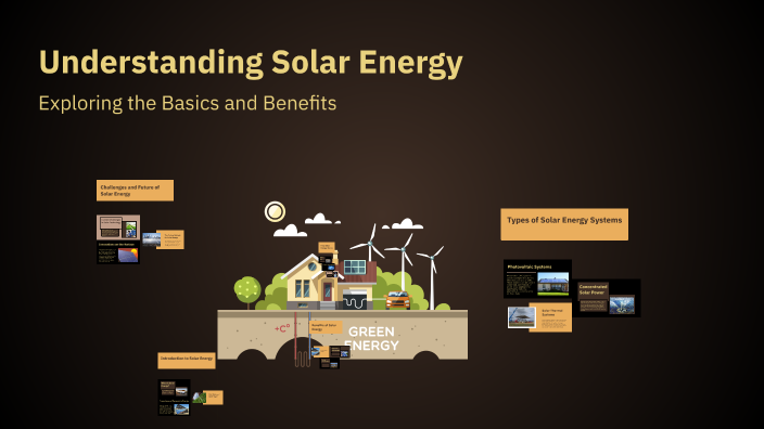 Understanding Solar Energy by lyka Sameran on Prezi
