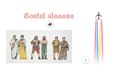 Social Classes in Rome by Nathalie Sanchez on Prezi