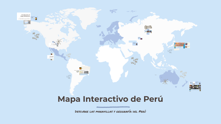 Mapa Interactivo de Perú by Vania Margarita BARRIENTOS PARI on Prezi