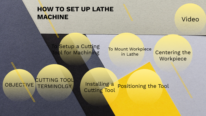 HOW TO SET UP LATHE MACHINE by Ramir BONION JR. on Prezi