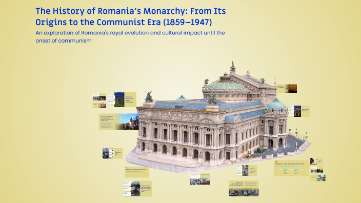 The History of Romania’s Monarchy: From Its Origins to the Communist ...
