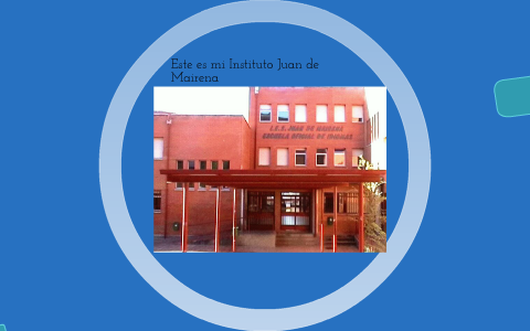 Instituto Juan de Mairena by Laura Alonso on Prezi