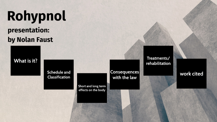 Rohypnol by Nolan Faust on Prezi