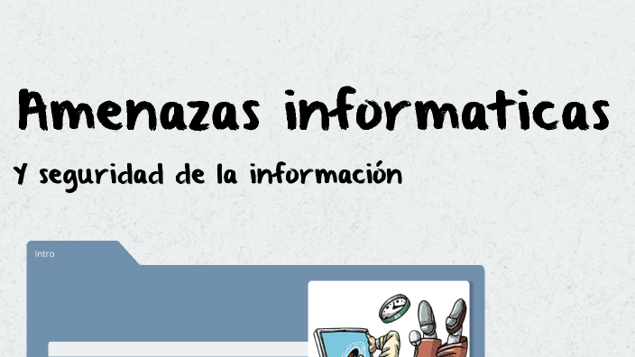 Y seguridad de la información by Carol Dayan Ruiz Cardenas on Prezi