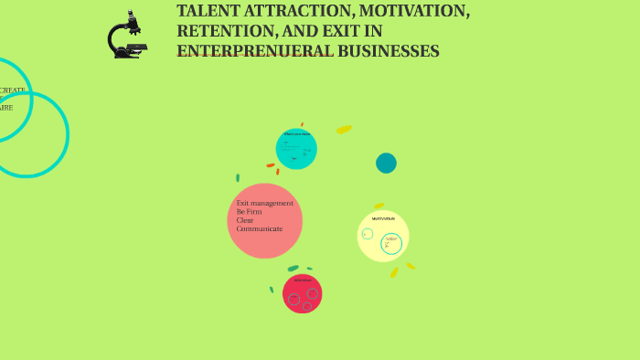 TALENT ATTRACTION, MOTIVATION, RETENTION, AND EXIT IN ENTERP by Patrick ...
