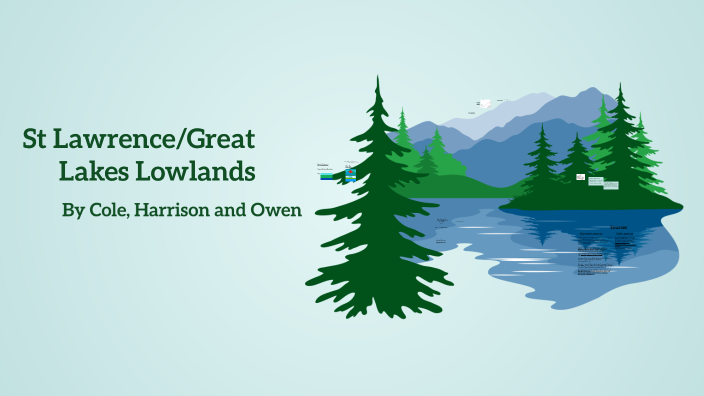 St Lawrence/Great Lakes Lowlands by Harrison Davies on Prezi