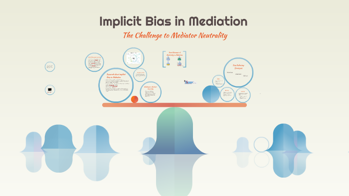 Implicit Bias In Mediation By Georg Stratemeyer On Prezi