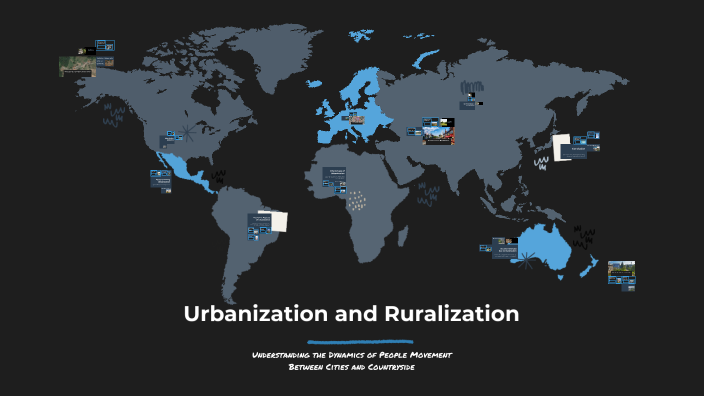 Urbanization and Ruralization by C L E A N on Prezi