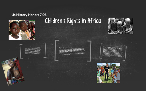 Children's Rights in Africa by Ava Higgins on Prezi