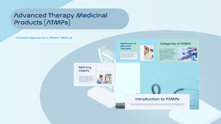 Advanced Therapy Medicinal Products (ATMPs) by Arda Yalman on Prezi