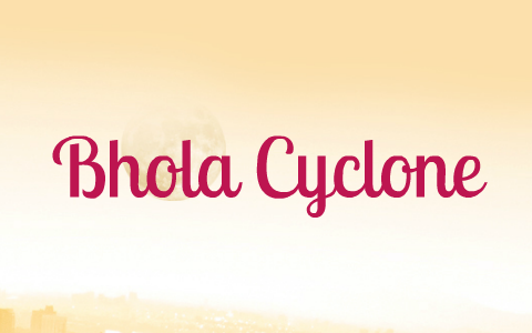 Bhola Cyclone by Bryan Williams on Prezi