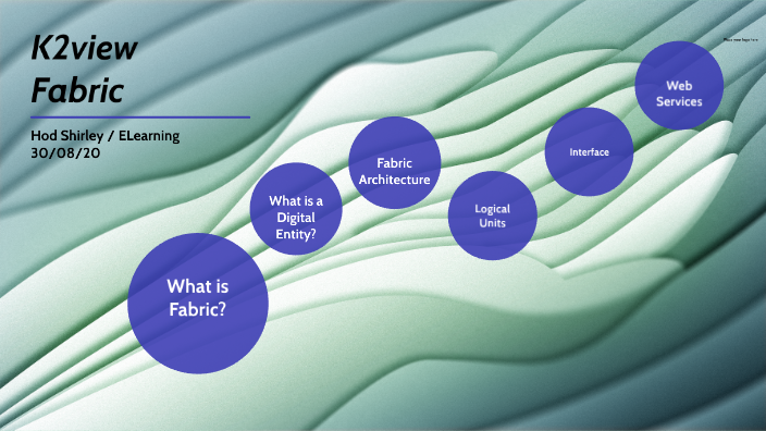 K2view Fabric by Hod Shirley on Prezi