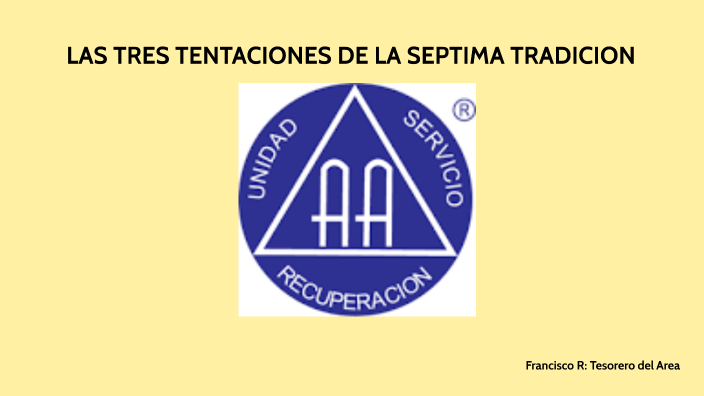 Las tres Tentaciones de la Septima Tradicion by francisco javier ...