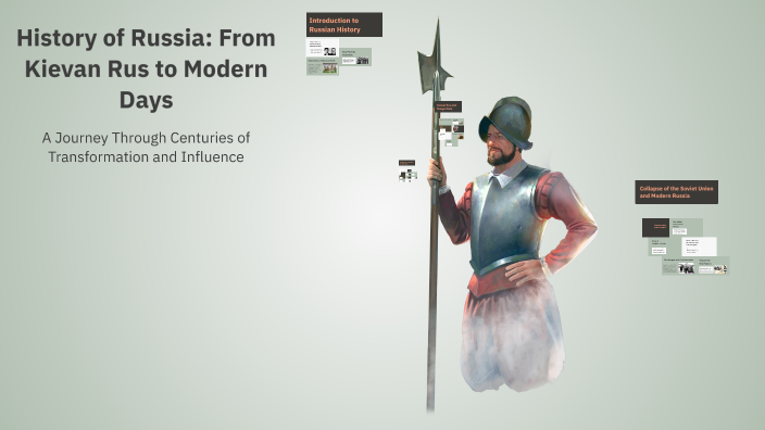 History of Russia: From Kievan Rus to Modern Days by Irena Tsopp on Prezi