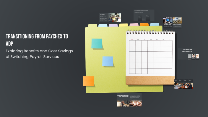 Transitioning from Paychex to ADP by Lawrence Maestas on Prezi