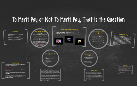 To Merit Pay or Not To Merit Pay, That is the Question by Alison Lund ...