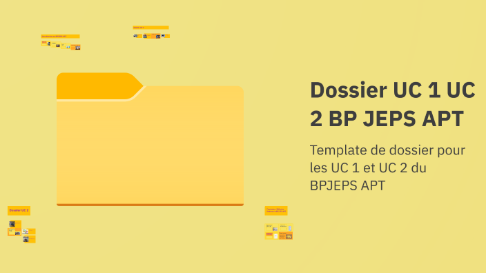Dossier UC 1 UC 2 BP JEPS APT by Léo David on Prezi