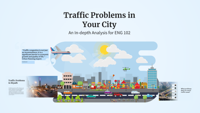 Traffic Problems in Your City by Osama Alanazi on Prezi