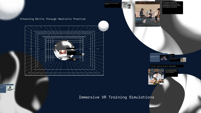 Immersive VR Training Simulations by Willy S on Prezi