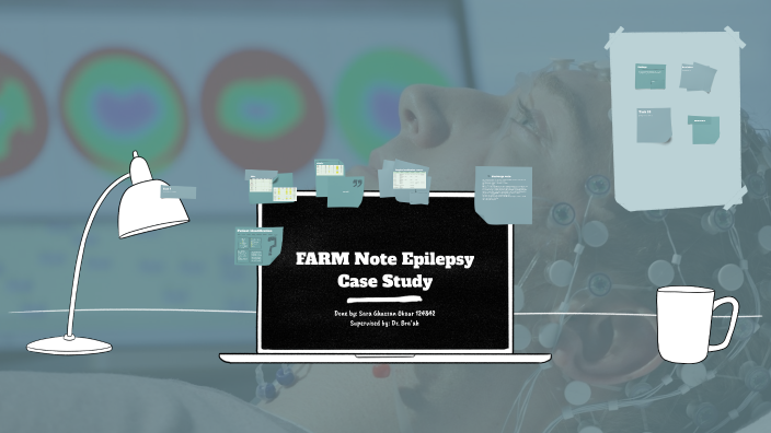 Epilepsy Case Study by سارَّة عكور on Prezi
