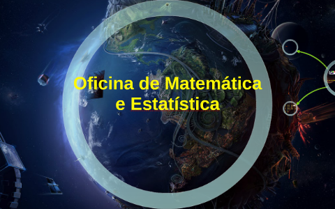 Oficina de Matemática e Estatística by Jefferson Rodrigues on Prezi