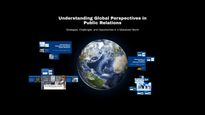 Understanding Global Perspectives in Public Relations by ems dams on Prezi