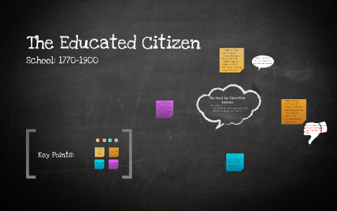 The Educated Citizen by Felicia Butler on Prezi