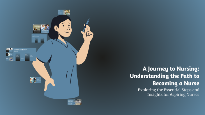 A Journey to Nursing: Understanding the Path to Becoming a Nurse by ...