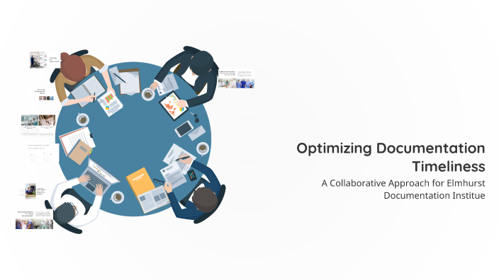 Optimizing Documentation Timeliness by Ruth Ekpin on Prezi